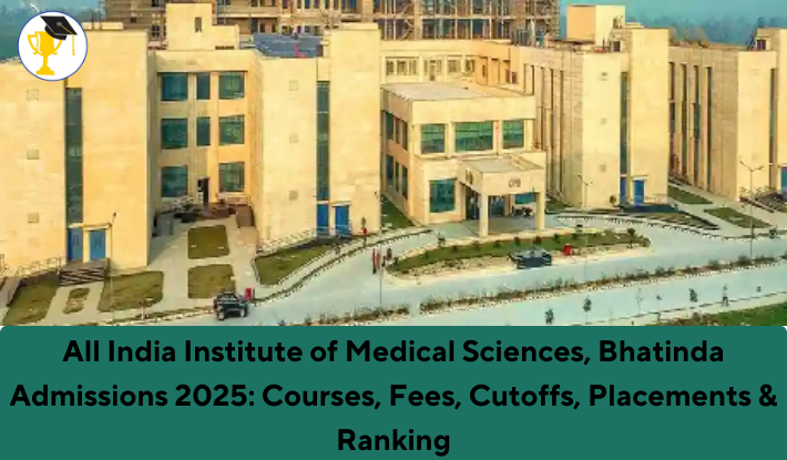 All India Institute of Medical Sciences, Bhatinda Admissions 2025 ...