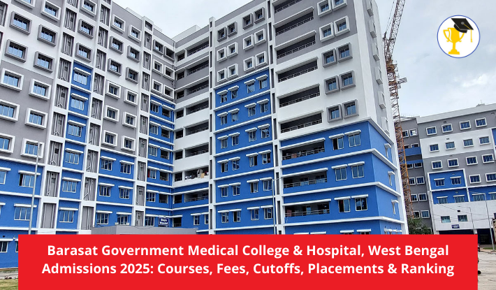 Barasat Government Medical College & Hospital, West Bengal Admissions ...
