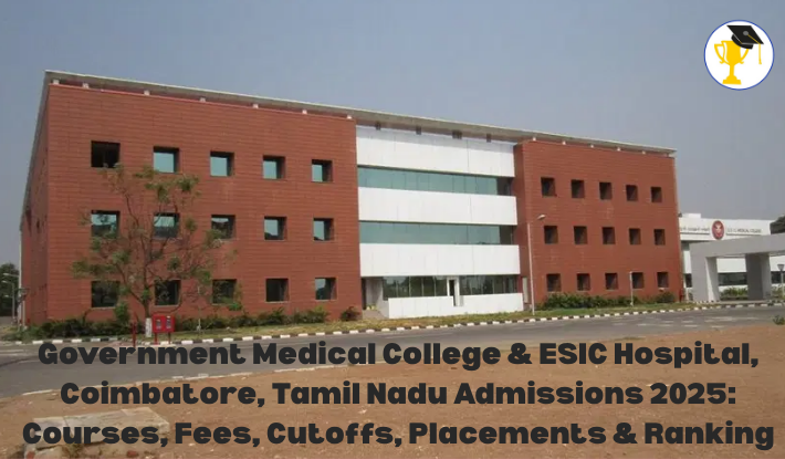 Government Medical College & ESIC Hospital, Coimbatore, Tamil Nadu ...