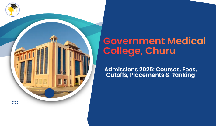 Government Medical College, Churu Admissions 2025: Courses, Fees ...