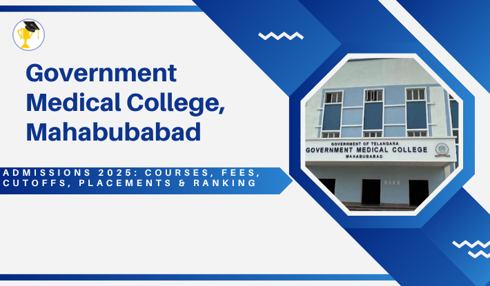Government Medical College, Mahabubabad Admissions 2025: Courses, Fees ...