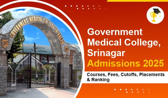 Government Medical College, Srinagar Admissions 2025: Courses, Fees ...