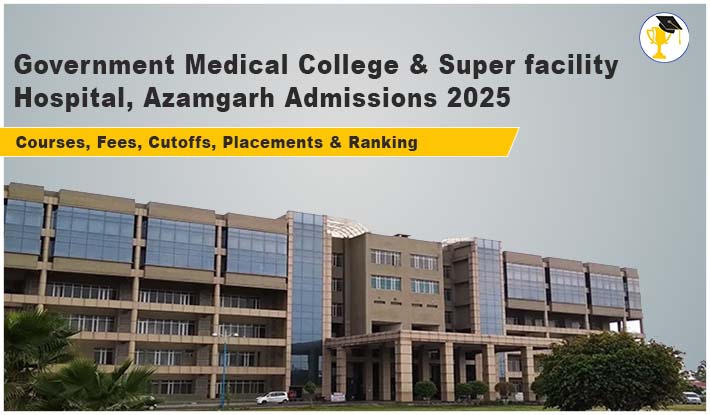 Government Medical College & Super facility Hospital, Azamgarh ...