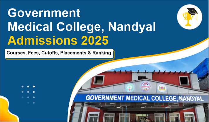 Government Medical College, Nandyal Admissions 2025: Courses, Fees ...