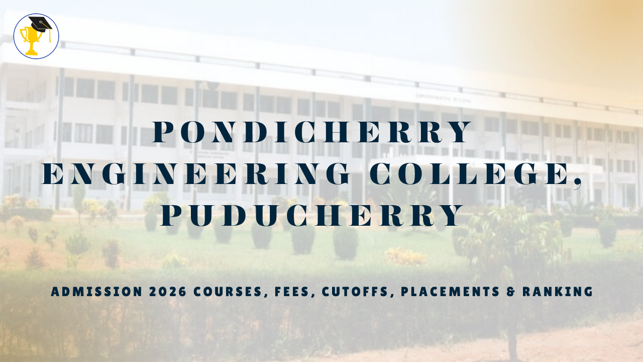 Pondicherry Engineering College, Puducherry-Admission 2026: Courses ...