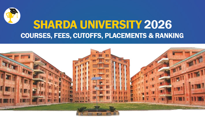 Sharda University Admission 2026: Courses, Fees, Cutoff & Placements