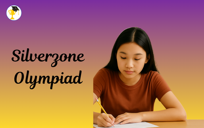 SilverZone Olympiads 2025: Complete Guide – Exams, Eligibility ...