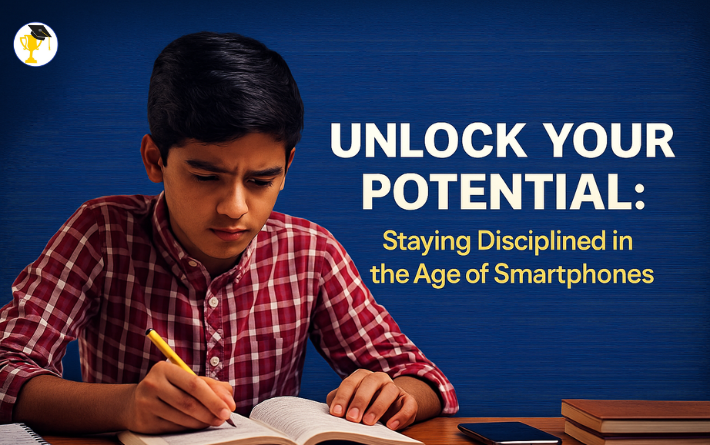 Unlock Your Potential: Staying Disciplined in the Age of Smartphones