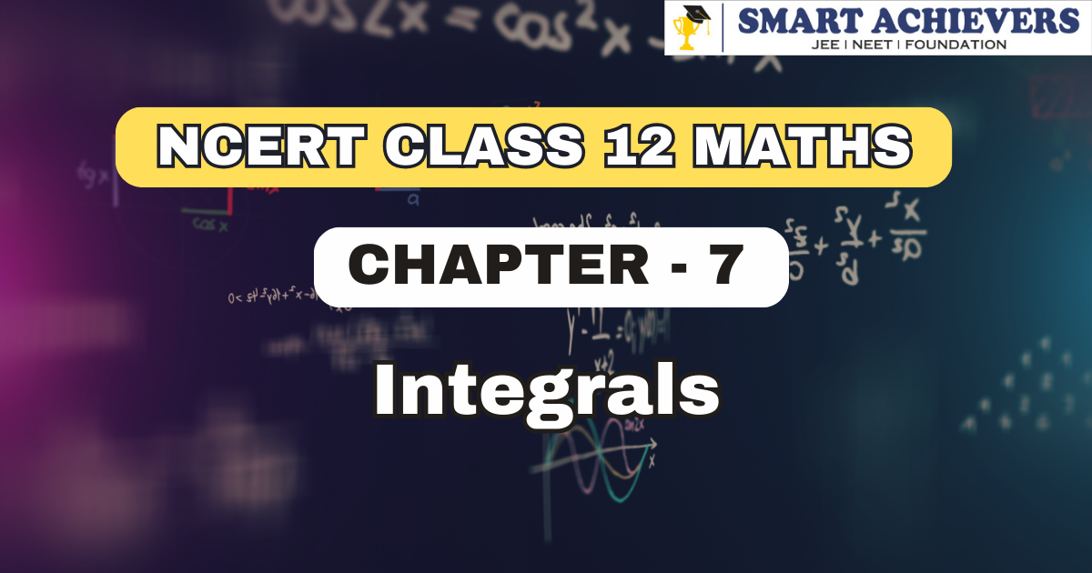 NCERT Books for Class 12 Maths | NCERT Maths | Integrals