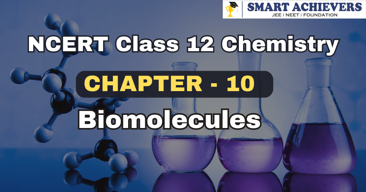 NCERT Books for Class 12 Chemistry Chapter 10 Biomolecules