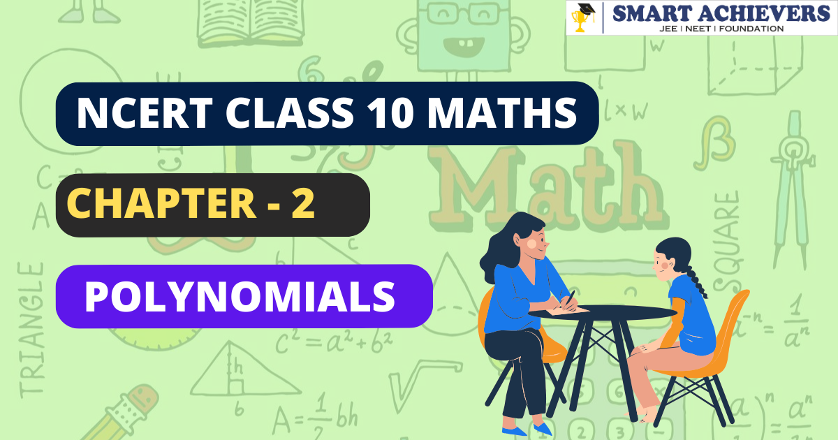 Ncert Polynomials | NCERT Solutions Class 10 Maths Chapter 2 Polynomials