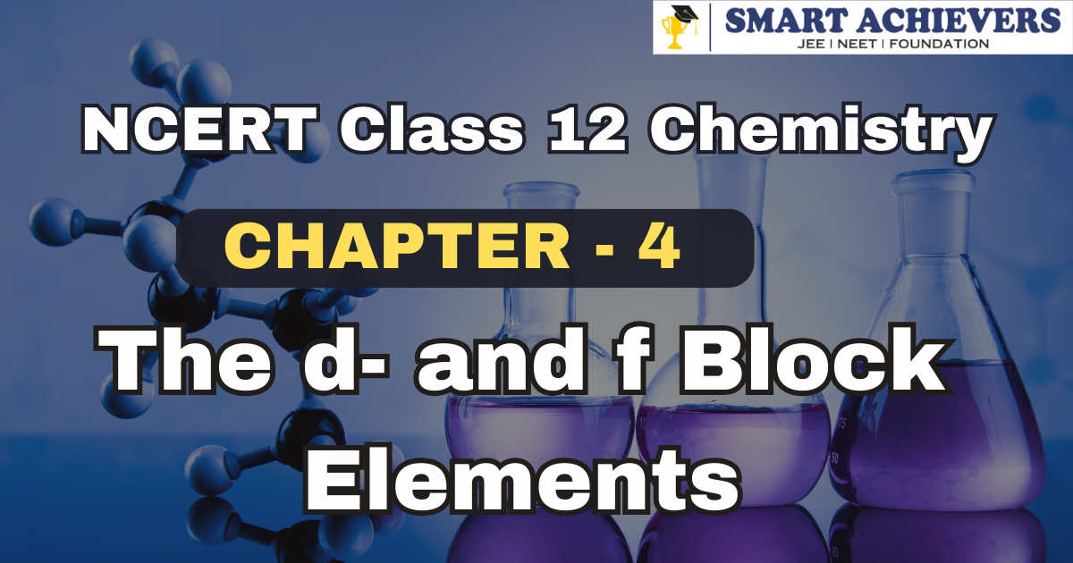 NCERT Books for Class 12 Chemistry Chapter 4 The d- and f Block Elements