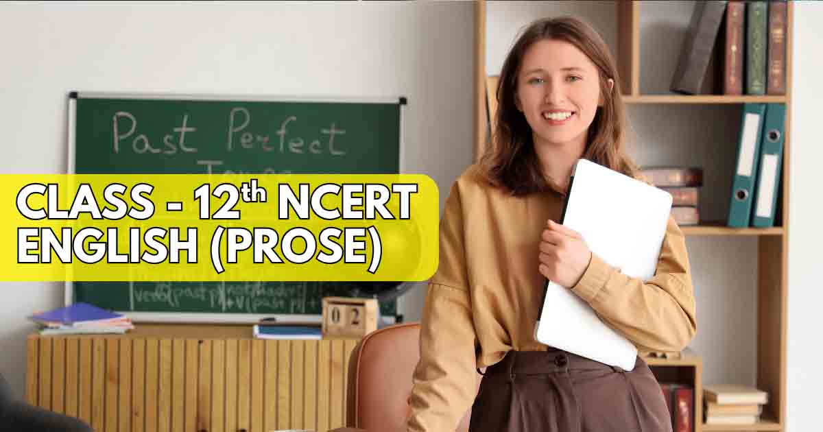 CBSE Class 12 English The Last Lesson | Summary, Questions & Notes