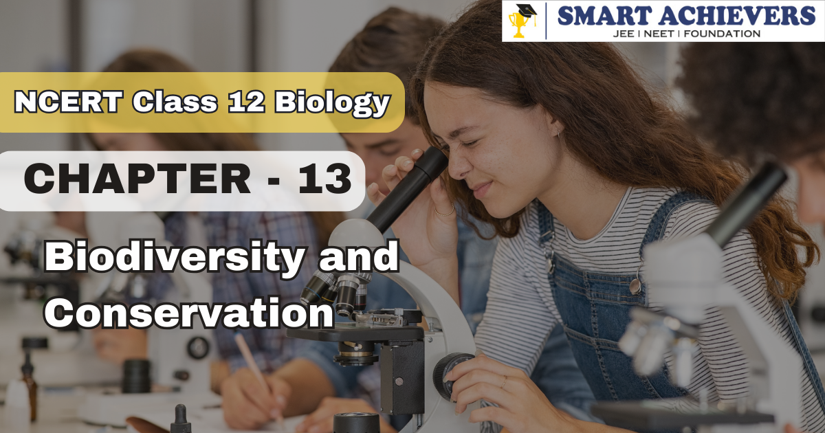 NCERT Books for Class 12 Biology Chapter 13 Biodiversity and Conservation