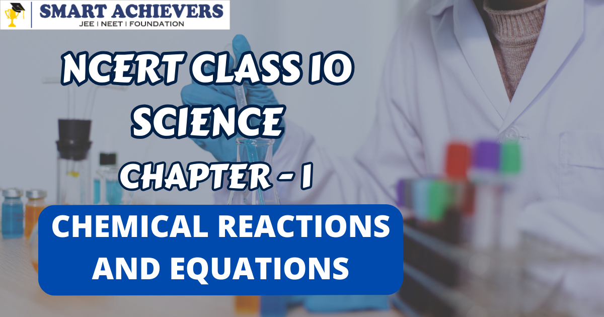 NCERT BOOK Class 10 Science | Chemical Reactions and Equations