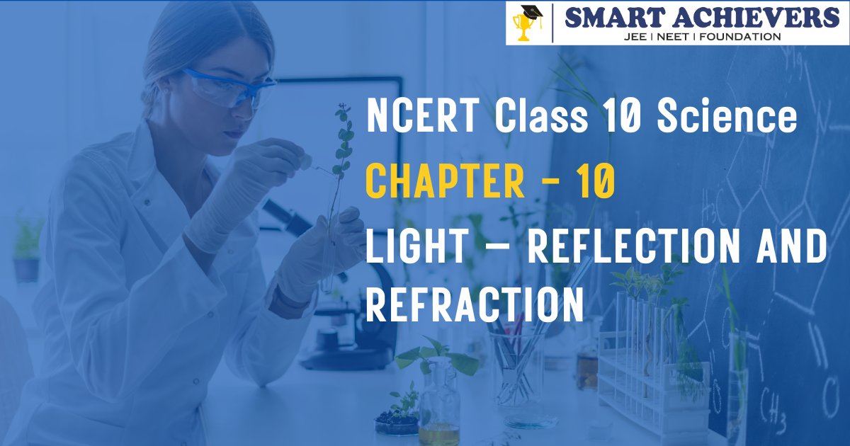 NCERT BOOK Class 10 Science | Reflection and Refraction