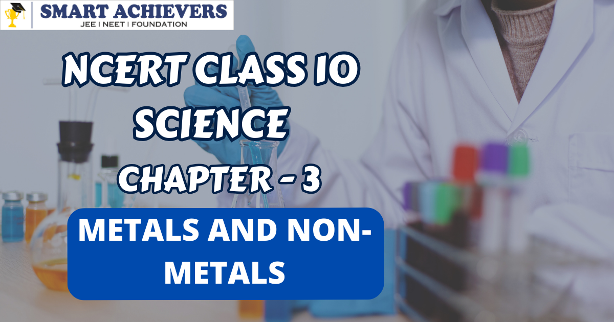 NCERT BOOK Class 10 Science | Metals and Non-metals NCERT BOOK Class 10 Science | Metals and Non-metals