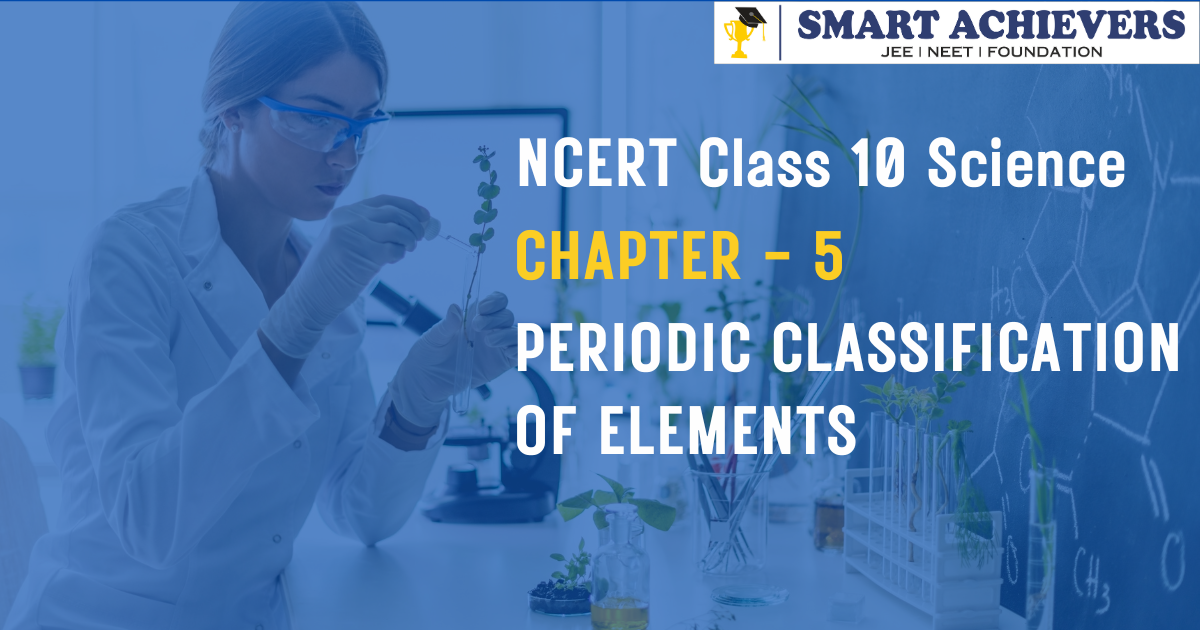 NCERT BOOK Class 10 Science | Periodic Classification of Elements