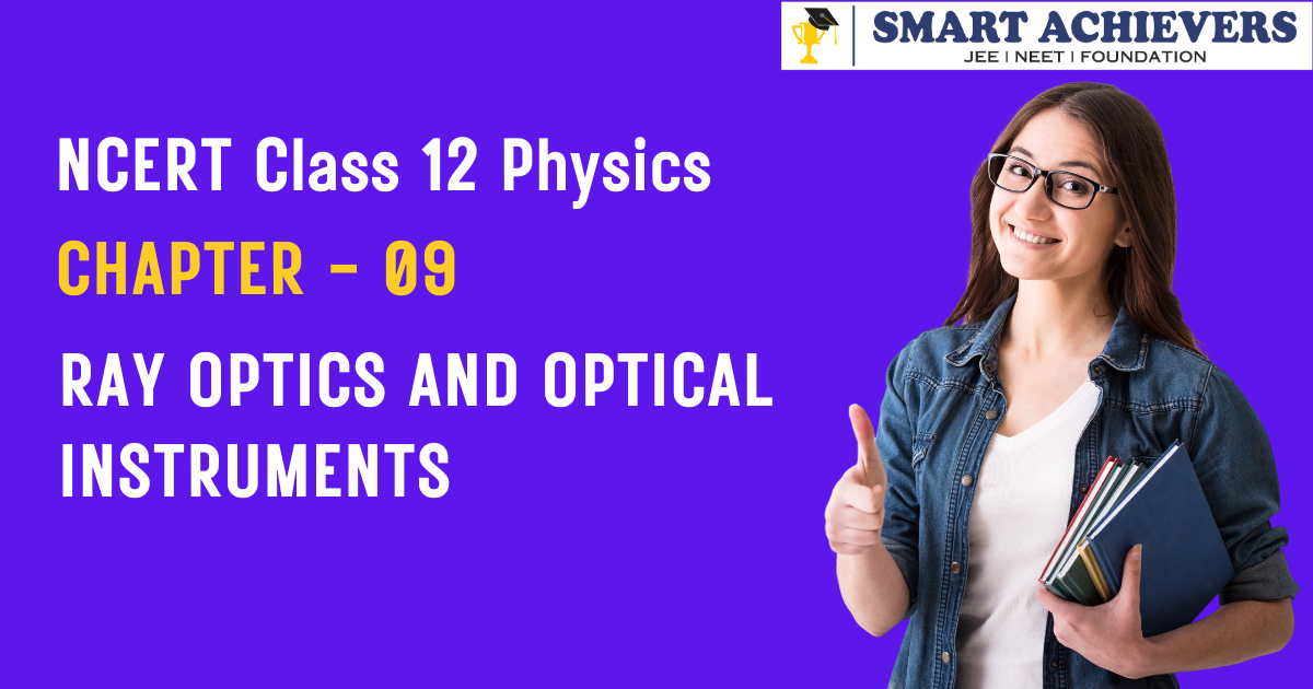 Ray Optics and Optical Instruments | Ray Optics and Optical Instruments