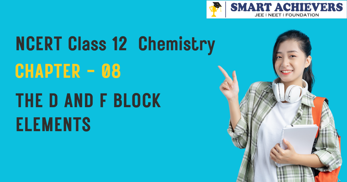 NCERT Books for Class 12 Chemistry | The d and f Block Elements